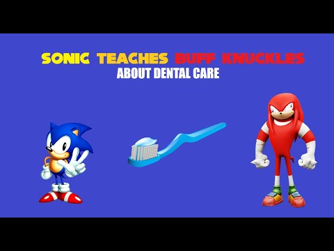 Sonic Teaches Buff Knuckles About Dental Care - YouTube