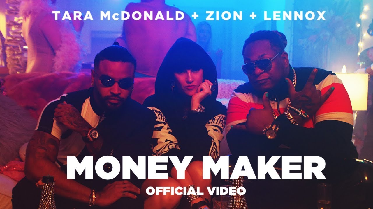 Tara McDonald feat. Zion & Lennox - Money Maker (Official Video ...
