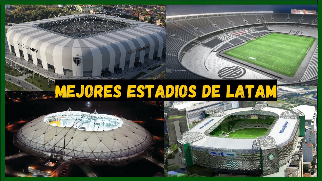 LOS ESTADIOS MÁS MODERNOS DE LATINOAMERICA ¿Cuál es el mejor de todos ...
