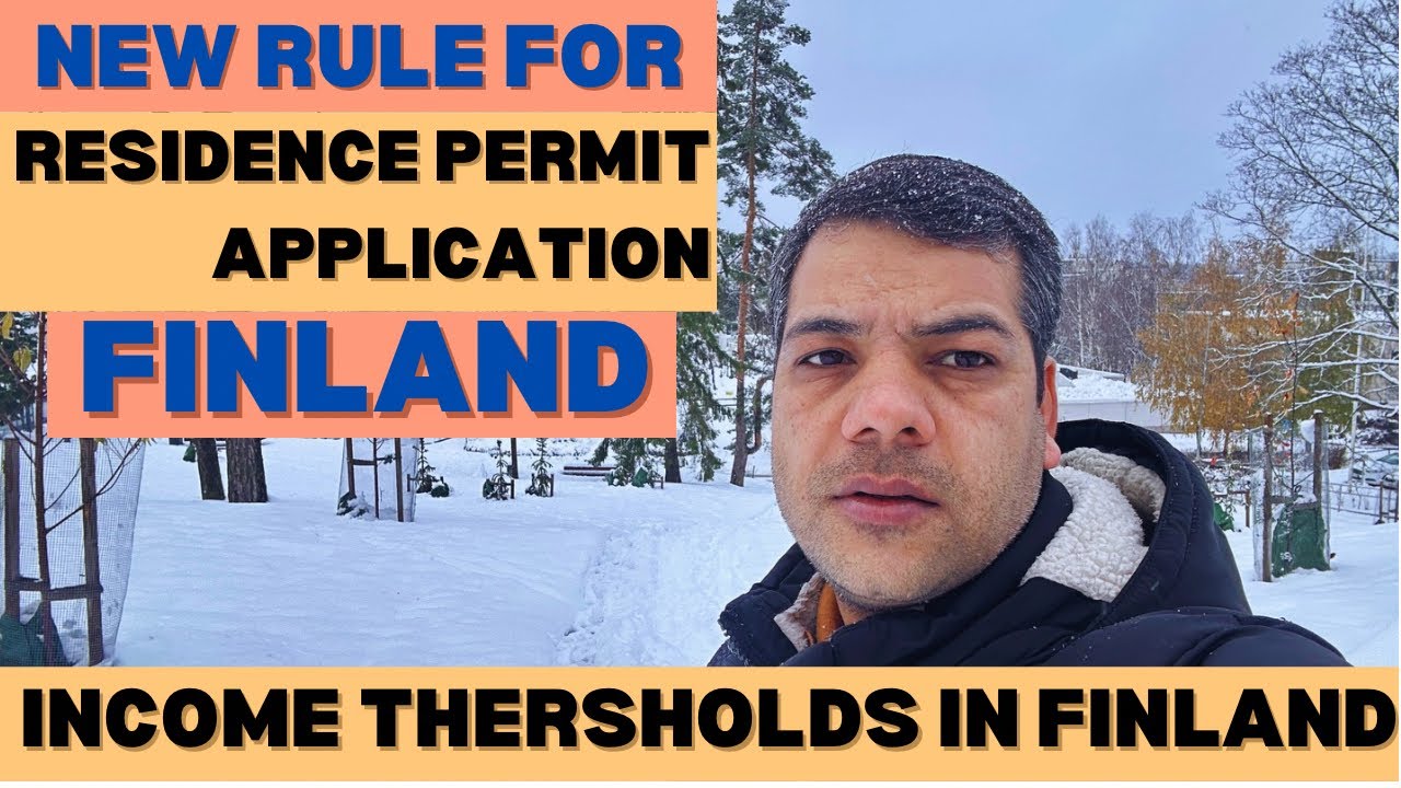 Residence Permit Applicants Income Thresholds In Finland || Residence ...