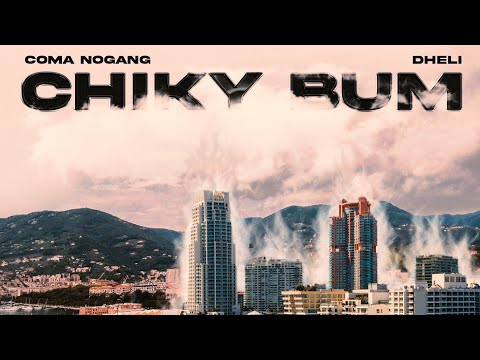 COMA NOGANG - CHIKY BUM ft DHELI (Prod. DHELI)
