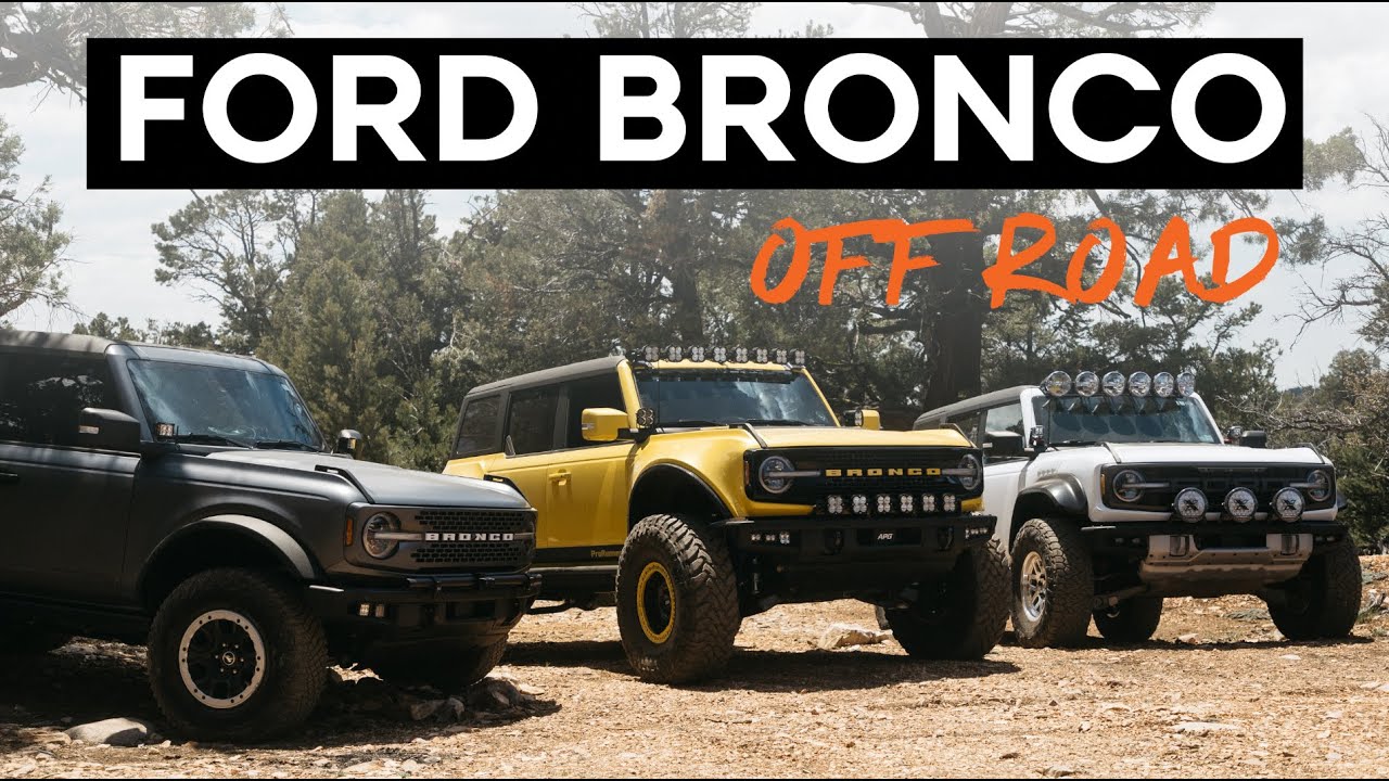 FORD BRONCO OFF ROAD | Bronco ProRunner + Bronco Raptor + Bronco ...