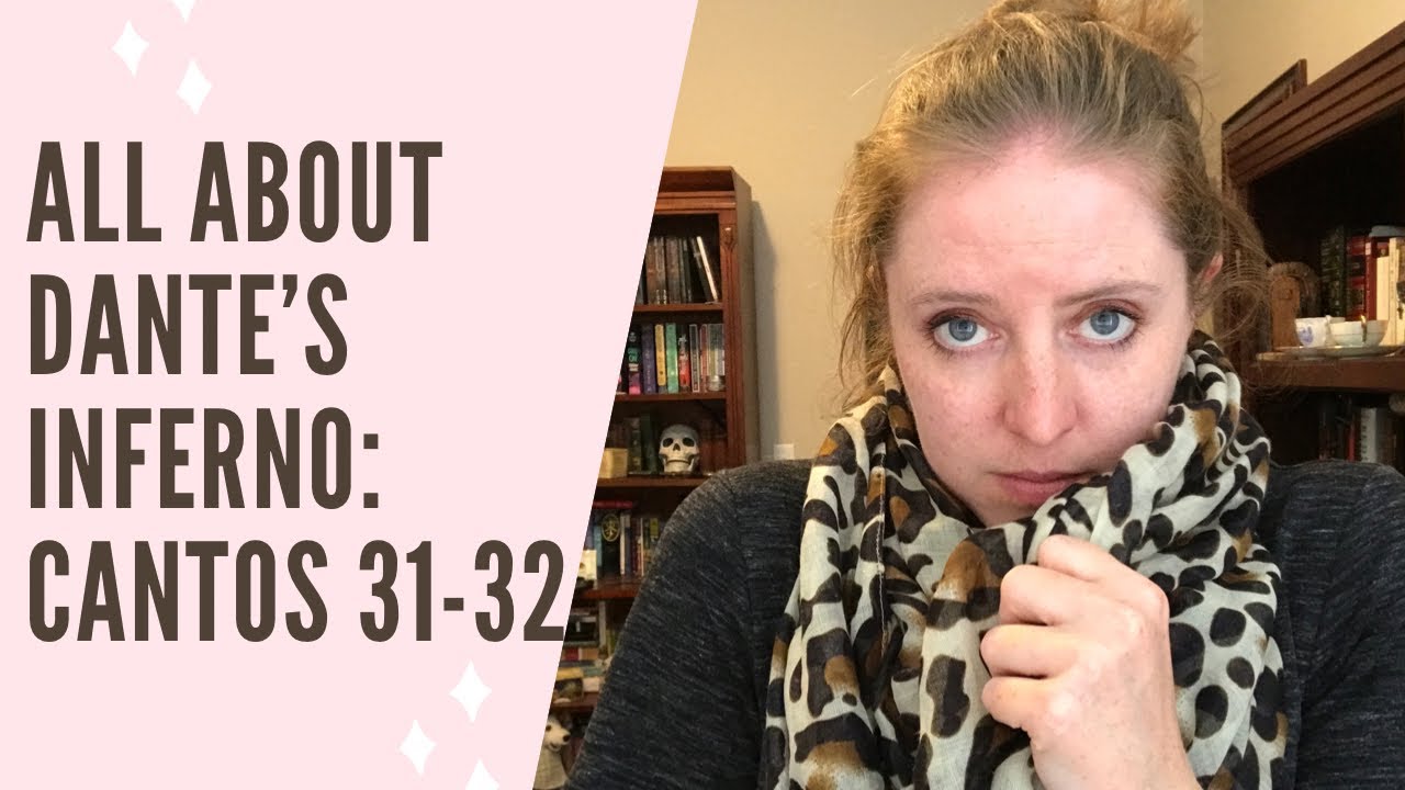 All About Dante's Inferno: Cantos 31-32 - YouTube