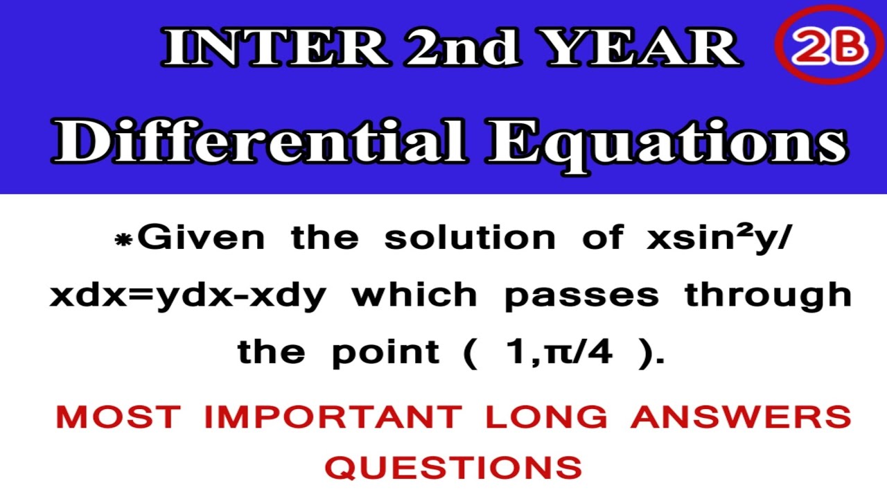 *Given the solution of xsin²y/xdx=ydx-xdy which passes through the ...