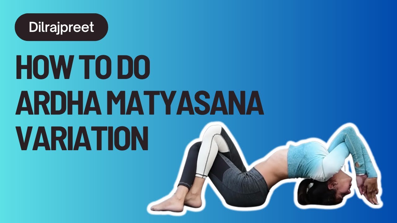 How to do Ardha Matyasana Variation (Half Fish Pose Variation ...