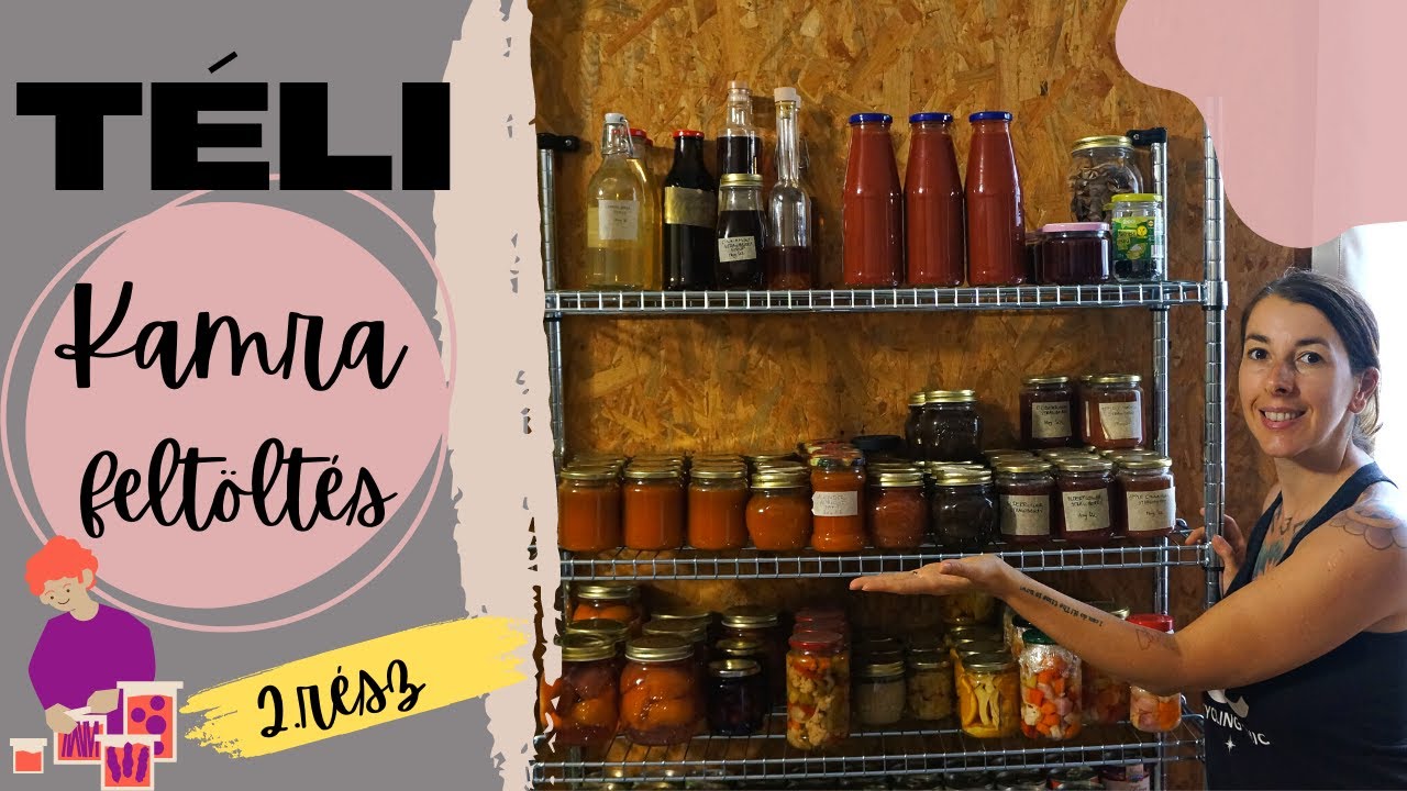 Hogyan készülünk fel a válságra? A TÉLI #KAMRA - Egy heti BEFőZÉS // # ...