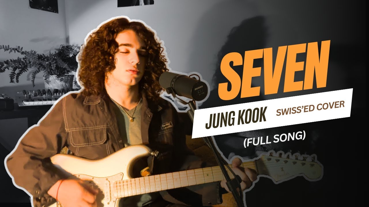 Seven - Jung Kook Cover by Ben Swissa | SWISS’ED Covers - YouTube
