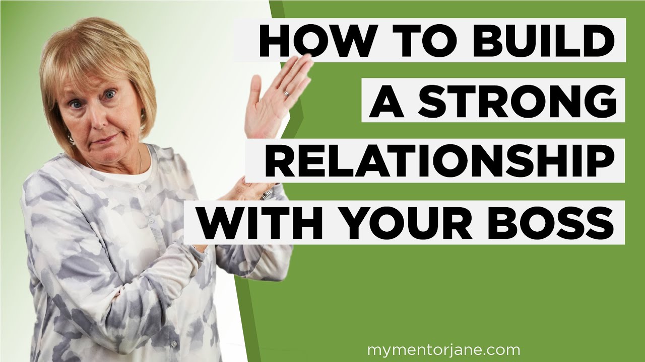 How to Build a Strong Relationship With Your Boss | 10 Answers - YouTube
