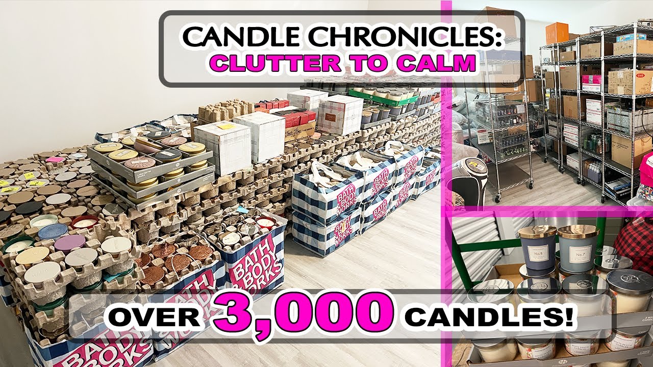 Candle Chronicles: Clutter to Calm Episode 1 - Over 3,000 Candles in My ...
