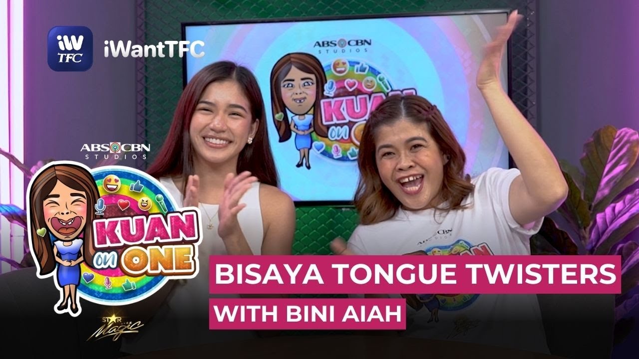 Bisaya Tongue Twister with KUANtie Melai and BINI Aiah | Watch Kuan On ...