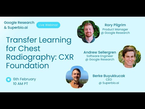 CXR Foundation Webinar with Google Research - YouTube