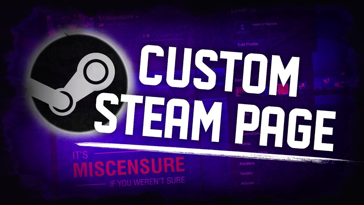 CREATING MY OWN CUSTOM STEAM PAGE - YouTube