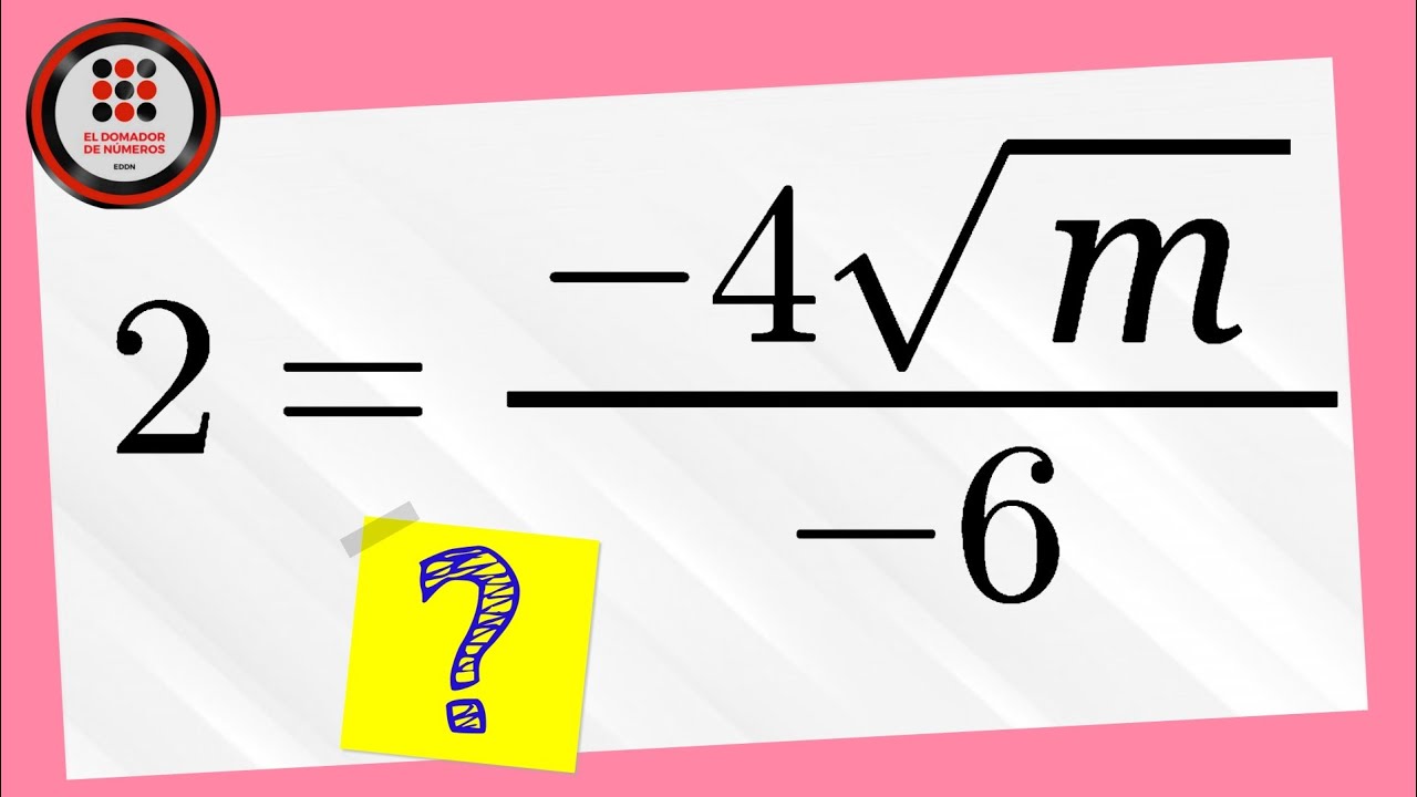 HALLANDO el valor de "m" (Ecuaciones). FINDING the value of "m ...