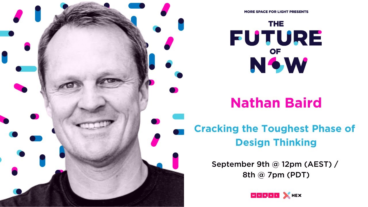 The Future Of Now series - Cracking the Toughest Phase of Design ...