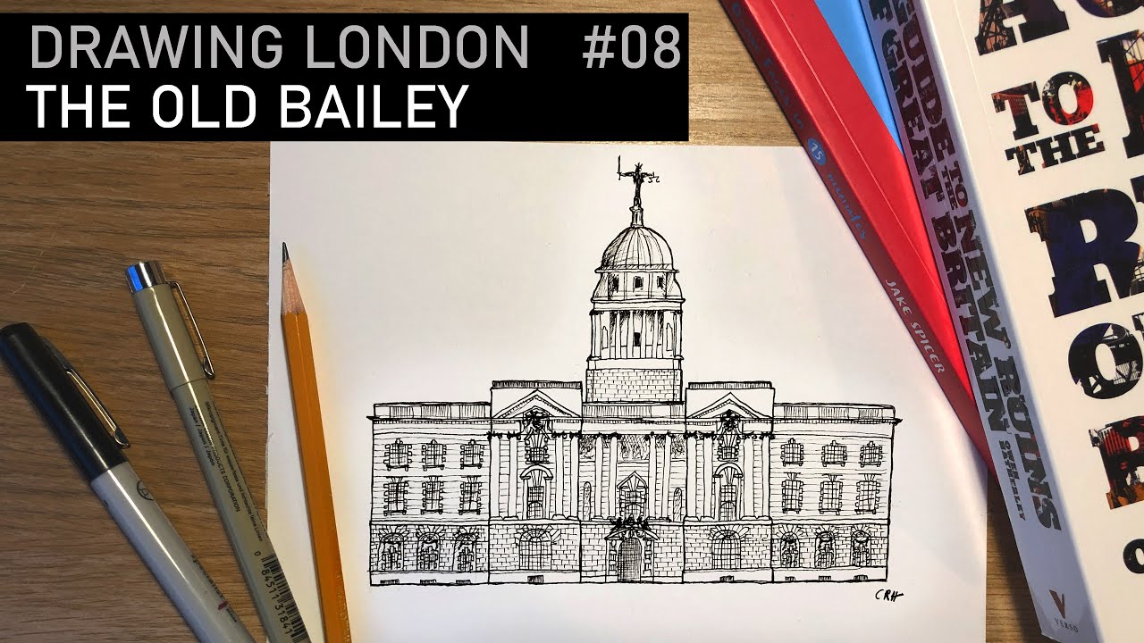 Old Bailey (Central Criminal Court) - Drawing London #8 | Architecture ...