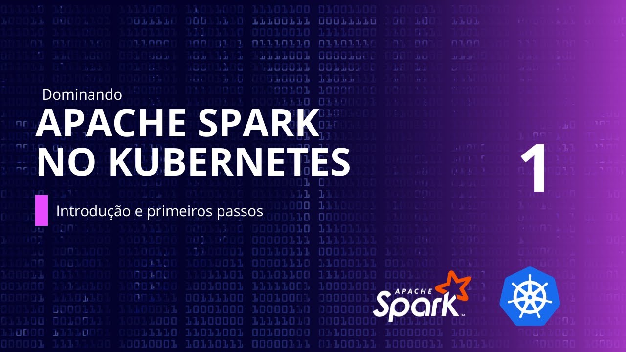 Apache Spark no Kubernetes - Introdução e primeiros passos - YouTube