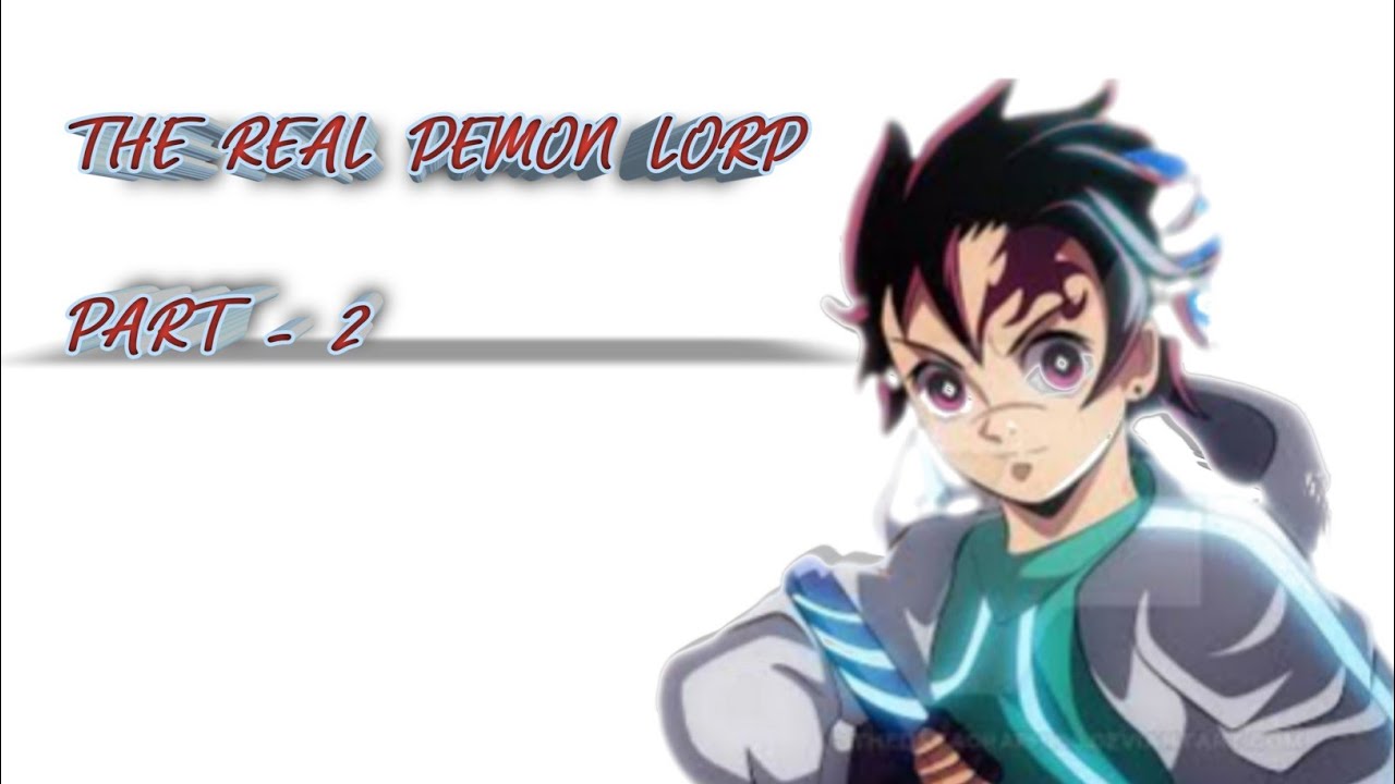 The Real Demon Lord part -2 - YouTube