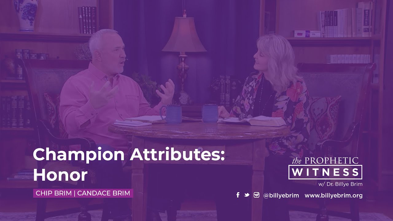 Prophetic Witness: Champion Attributes - Honor - YouTube