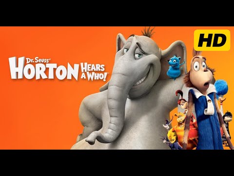 Horton Hears a Who! 2008 Movie | Jim Carrey, Steve Carell, Carol Burnett | Review & Facts