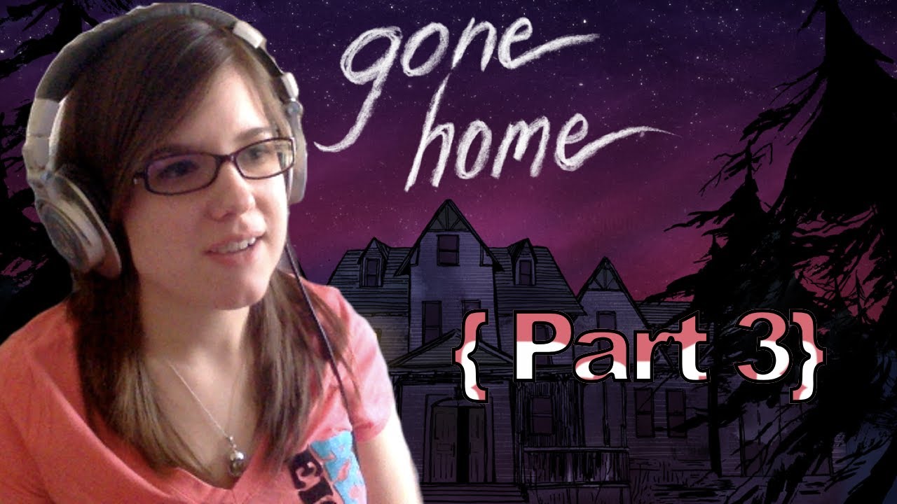 Let's Play Gone Home - Ending - Part 3 - YouTube