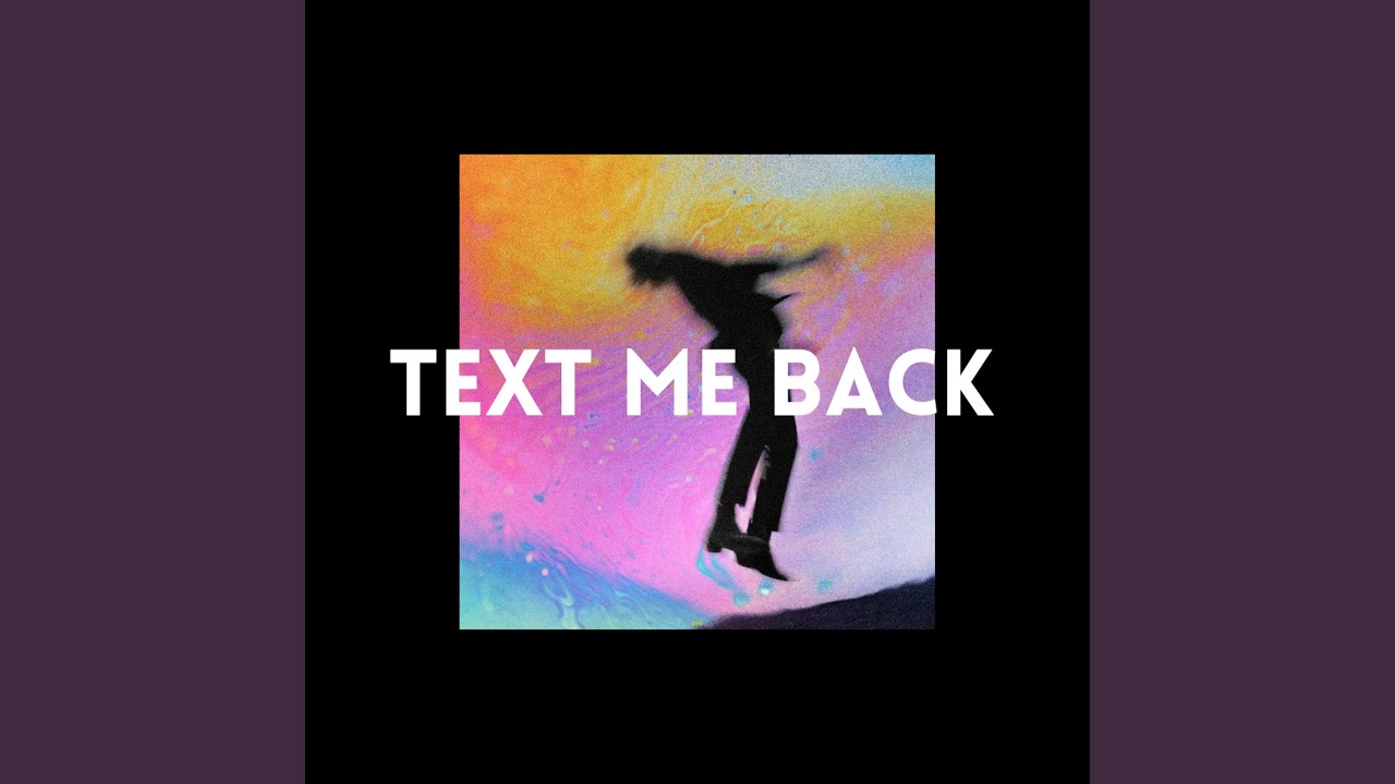 Text Me Back - YouTube