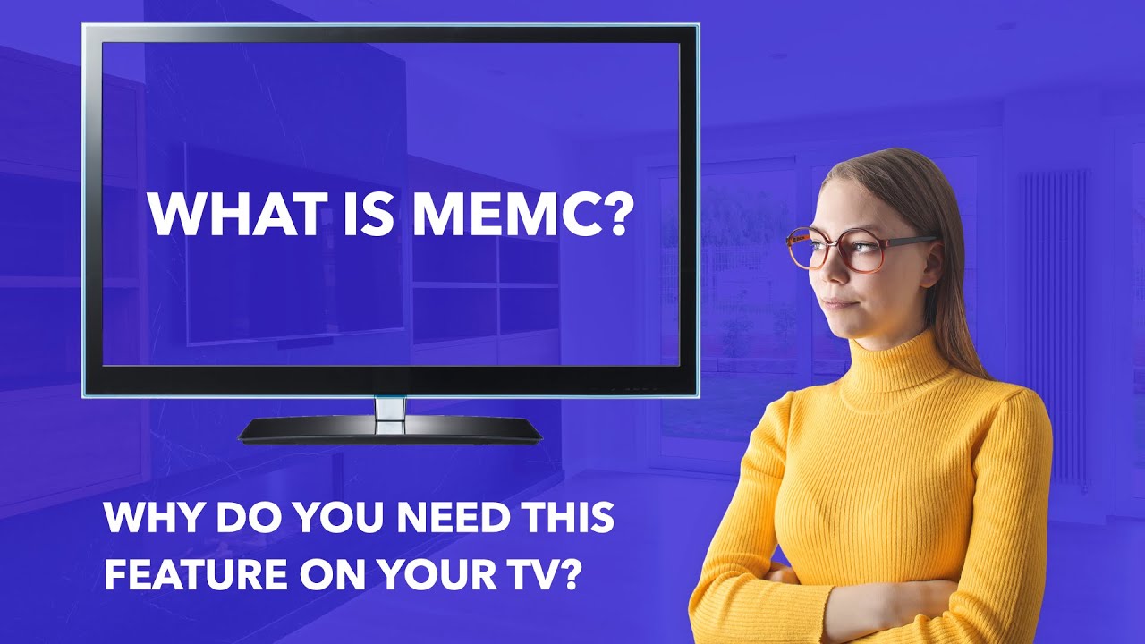 What is MEMC? What does it do? Do you really need MEMC on your TV? Soap ...