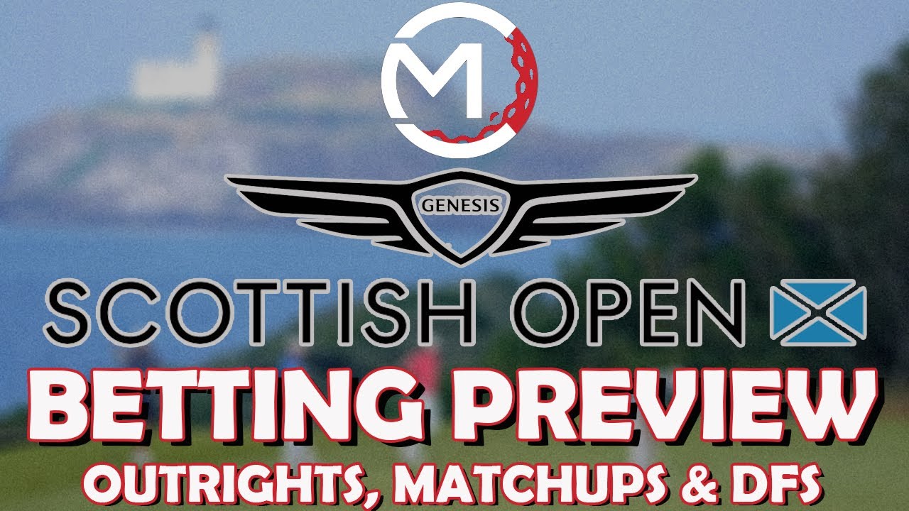 Scottish Open Betting Preview - YouTube