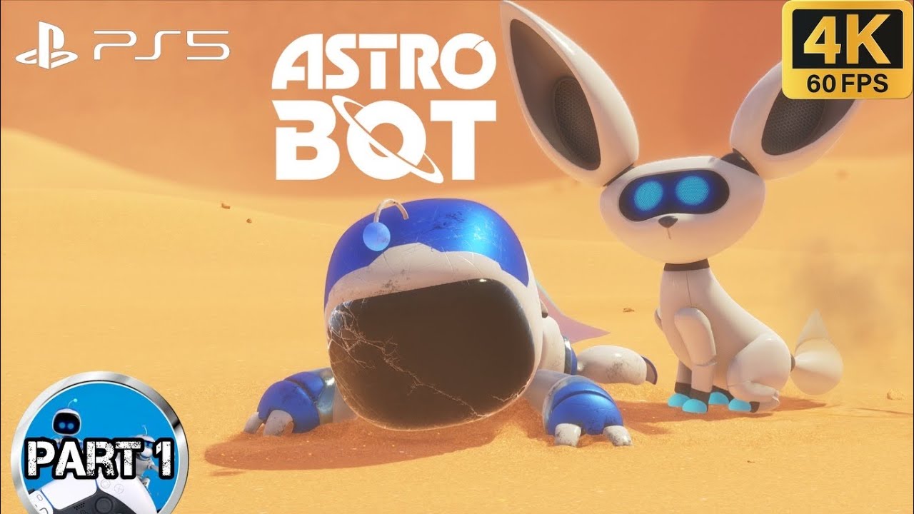 ASTRO BOT Gameplay Playthrough Part 1 (4K 60FPS) No Commentary - YouTube