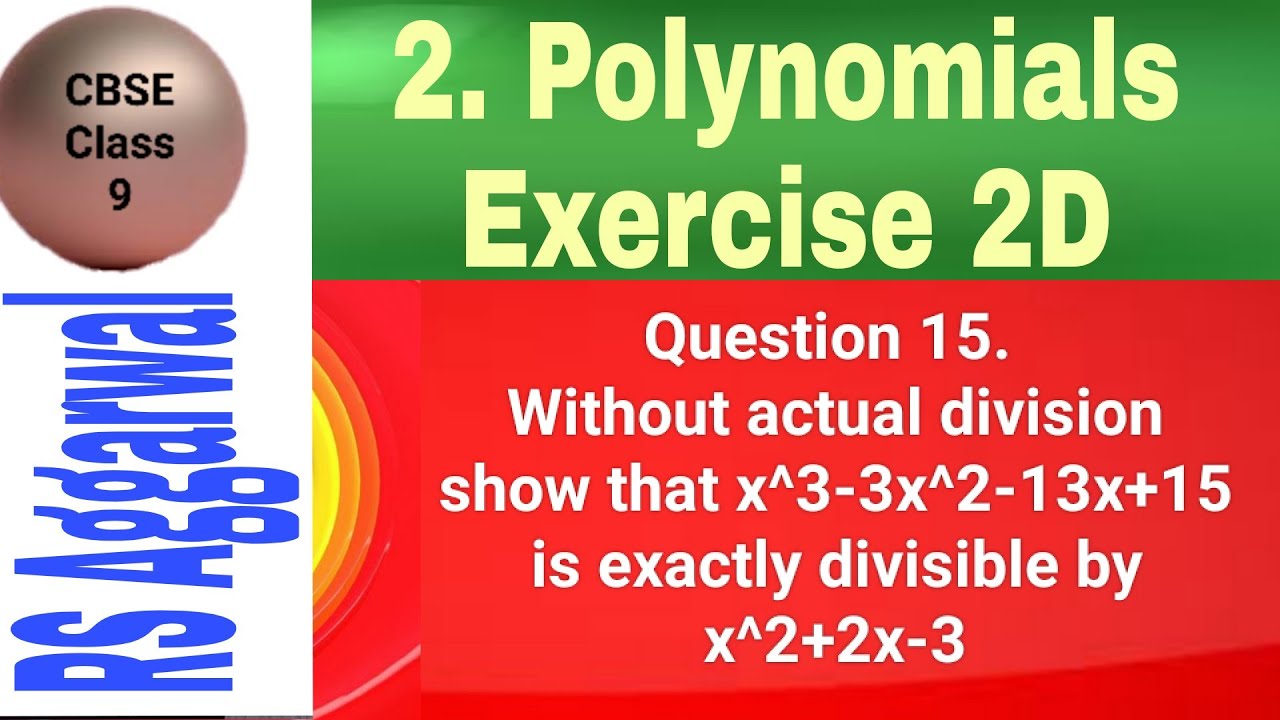 Without Actual Division Show That X 3 3x 2 13x 15 Is Exactly Divisible Without Actual Division Show That X 3 3x 2 13x 15 Is Exactly Divisible