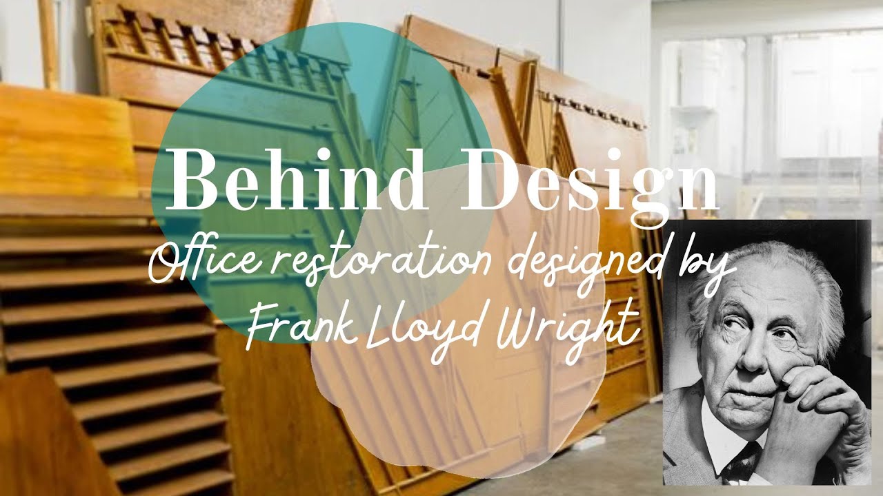 Behind Design: Office restoration, designed by Frank Lloyd Wright - YouTube