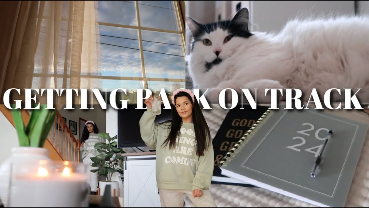 GETTING BACK ON TRACK | Sorting Out My Life, Keeping Routine, February ...