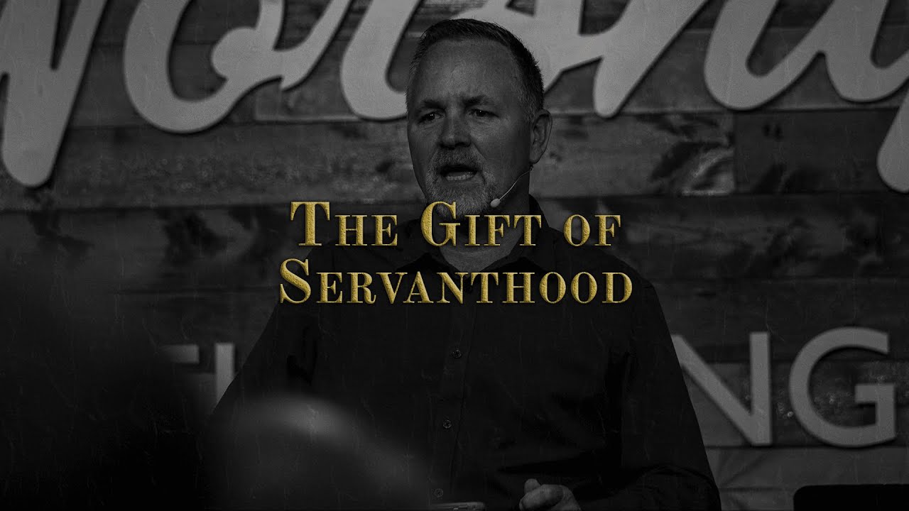 The Gift of Servanthood || Pastor Bob Pittman - YouTube