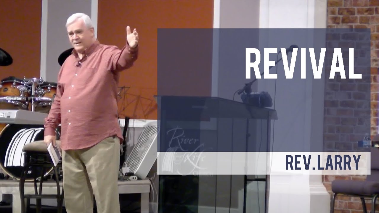 "Revival"- Rev. Larry - YouTube