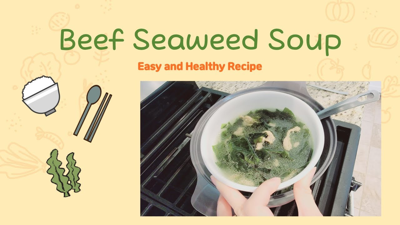 Beef seaweed soup(Miyeokguk)/Korean birthday Soup/Simple Seaweed Soup ...