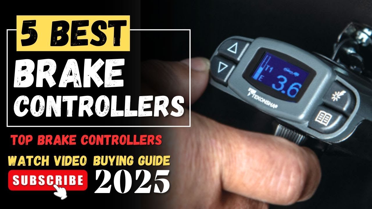 Brake Controllers 2025 || Brake Controllers Buying Guide || 5 Best ...