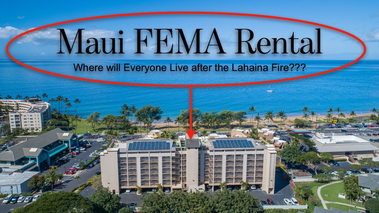 I’m Renting MY Maui STR to FEMA… Should You??? Solving Maui's Housing ...