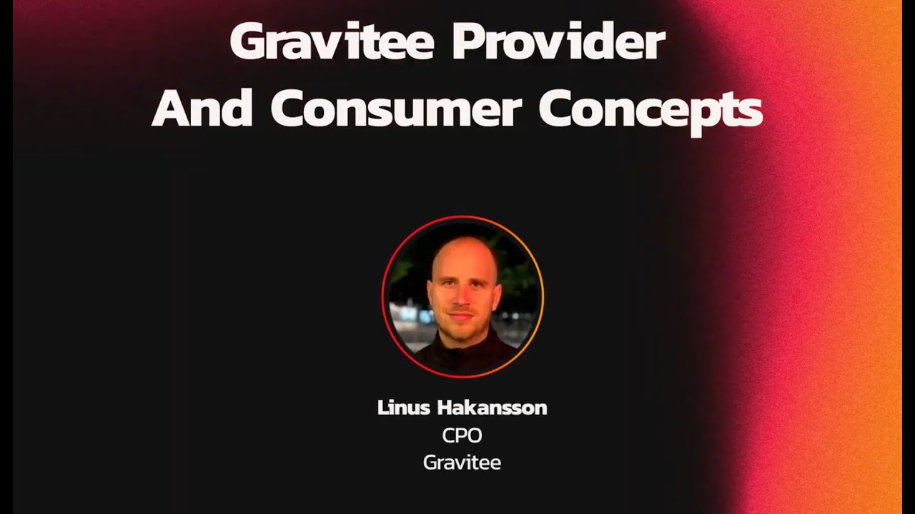 Gravitee Provider and Consumer Concepts - YouTube