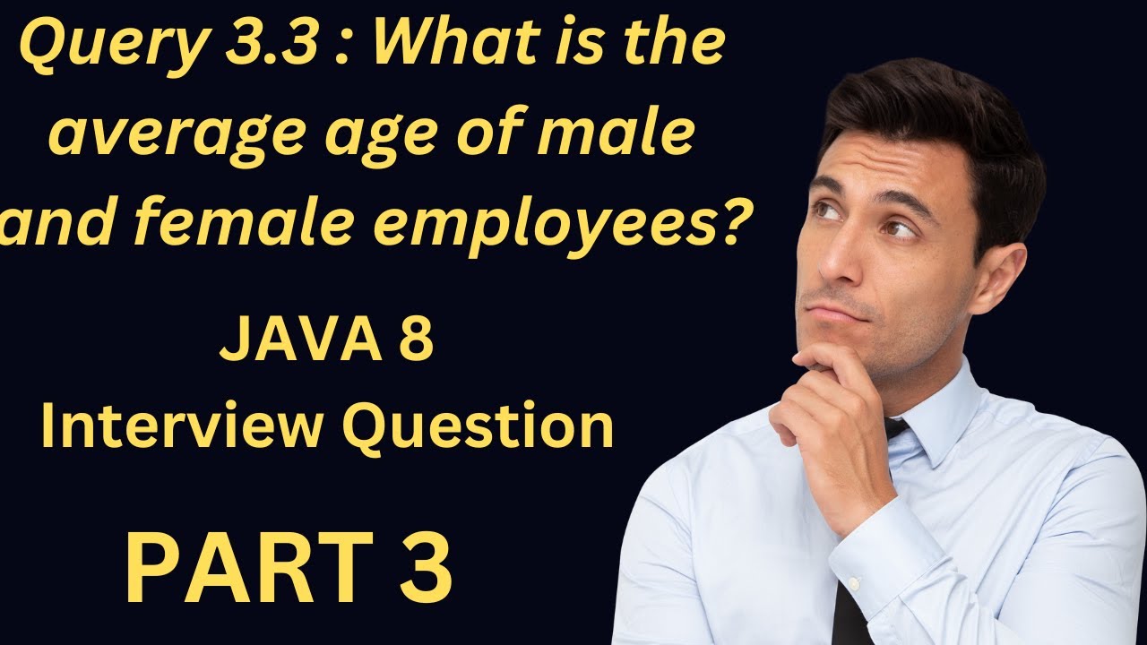 What is the average age of male and female employees || Java 8 || Coding ||DSA || Interview ...