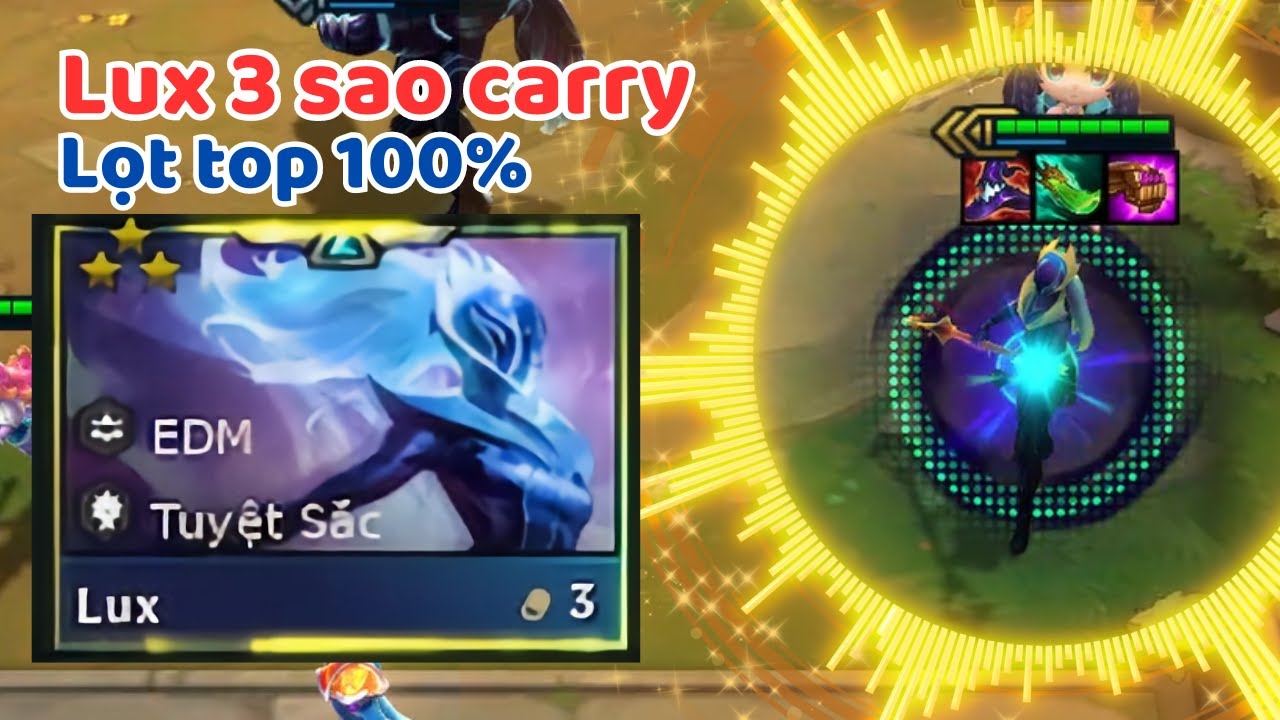 LUX 3 SAO CARRY - LỌT TOP 100% - KHẮC CHẾ MỌI CARRY TAY DÀI | đấu ...