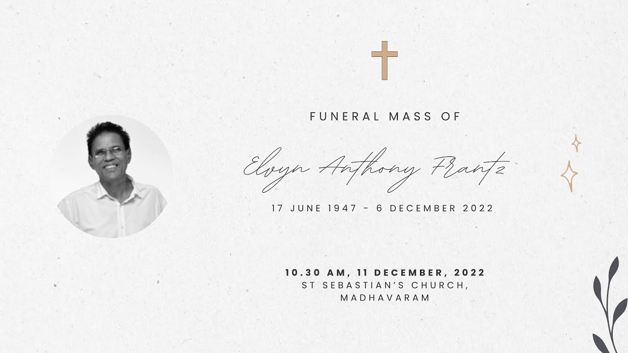 🔴🅻🅸🆅🅴 Funeral Mass of Mr.Elvyn Anthony Frantz @ St Sebastian’s Church ...