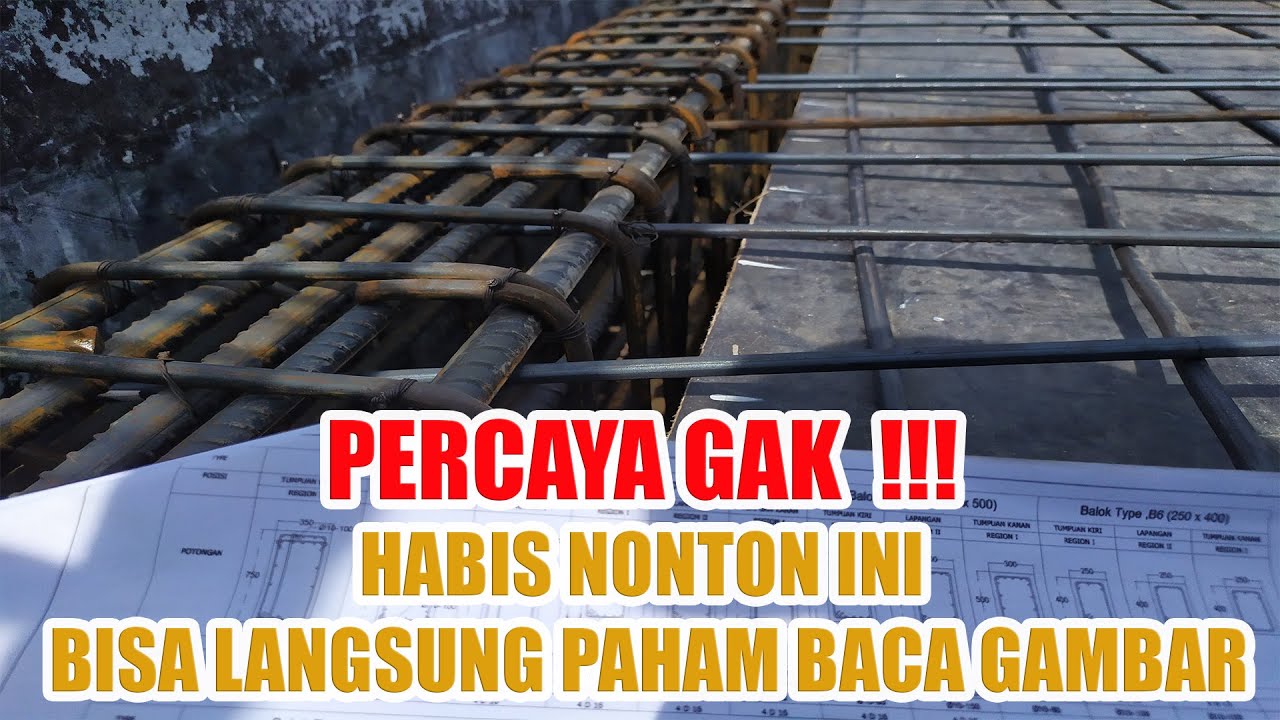 Cara Membaca Drawing Atau Gambar Kerja Untuk Penulangan Balok Langsung ...