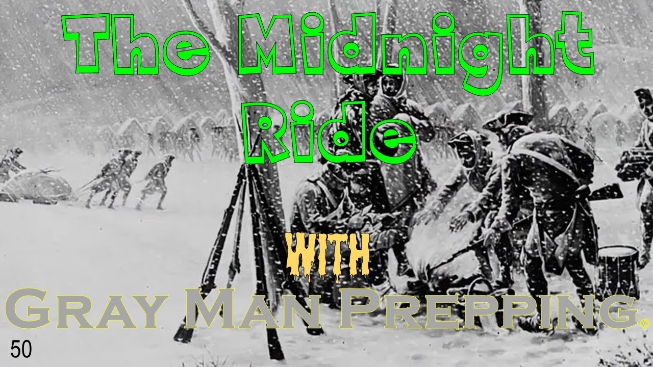 The Midnight Ride With Gray Man Prepping No. 2024-50 - YouTube