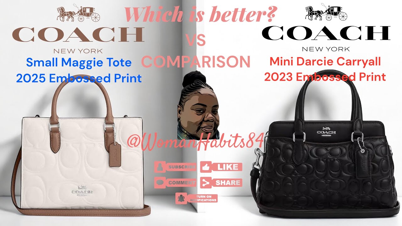 Coach Small Maggie Tote VS Mini Darcie Carryall! 2023 & 2025 Embossed ...