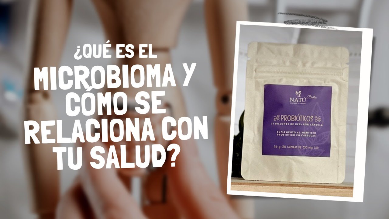 ¿Qué es la microbiota? y cómo se relaciona con tu salud. - YouTube