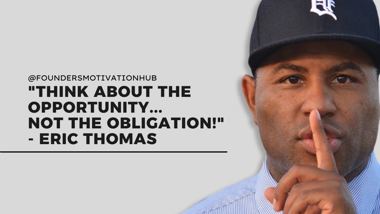 'Think about the opportunity... not the obligation!' - Motivational ...