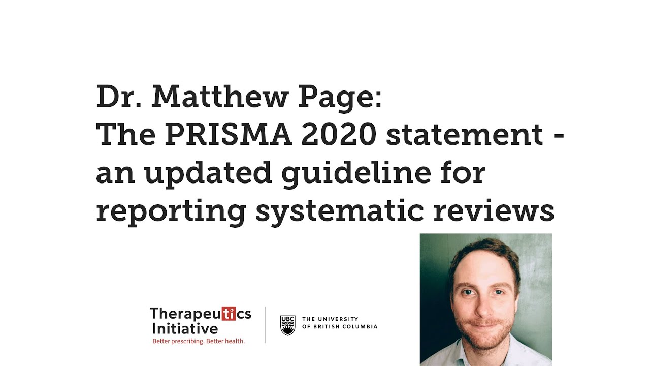Dr. Matthew Page: The Prisma 2020 Statement: an updated guideline for reporting systematic ...