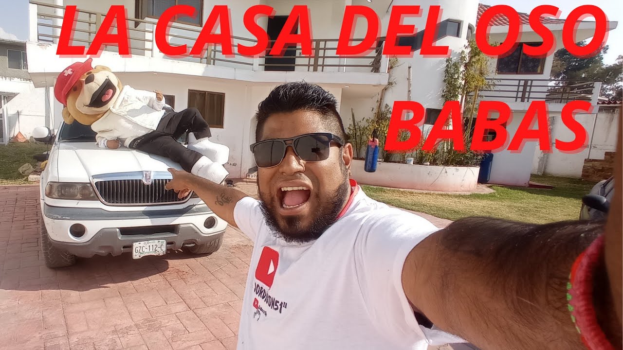 DE VISITA EN LA CASA DEL OSO BABAS (SIN CENSURA) @sincensuraMedia - YouTube
