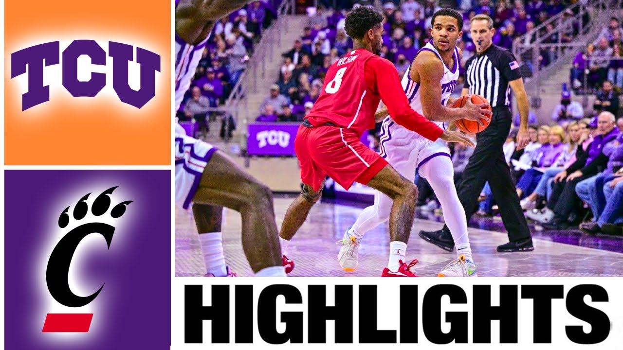 #9 TCU vs Cincinnati Highlights | NCAA Men's Basketball | 2024 College ...