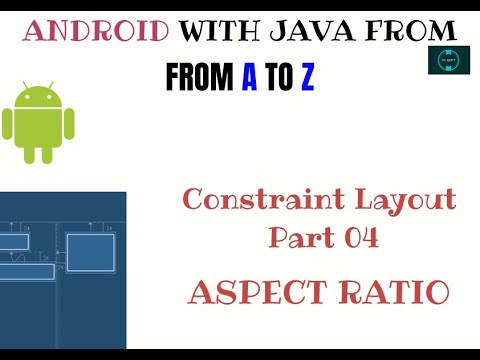 Android X With Java From A to Z: Constraint Layout-Part 04-Aspect Ratio ...