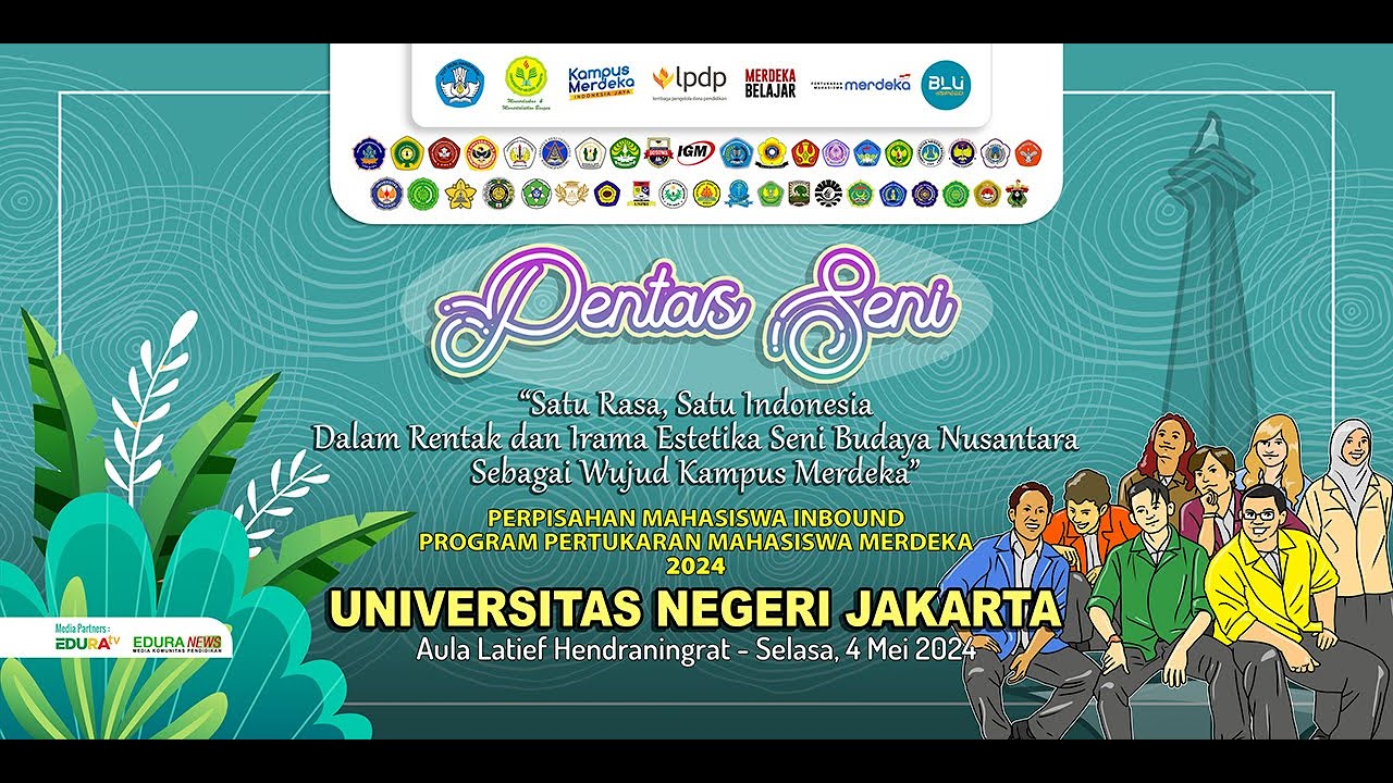 PENTAS SENI PERTUKARAN MAHASISWA MERDEKA (PMM) BATCH 4 INBOUND UNJ ...